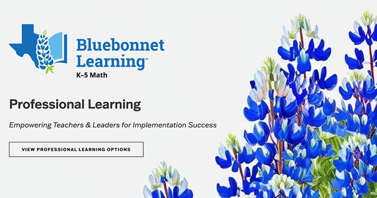 Professional Learning | Bluebonnet Learning K–5 Math